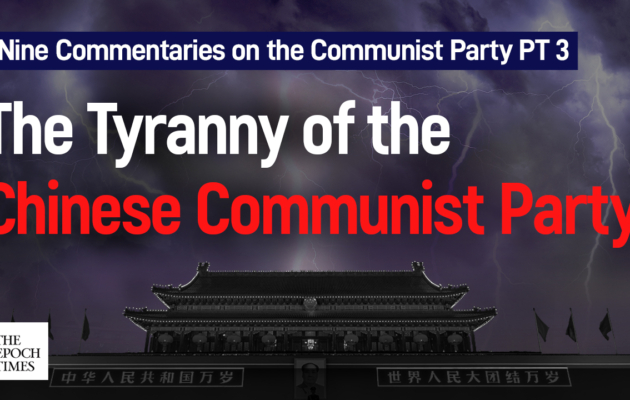 Nine Commentaries on the Communist Party PT. 3: The Tyranny of the ...