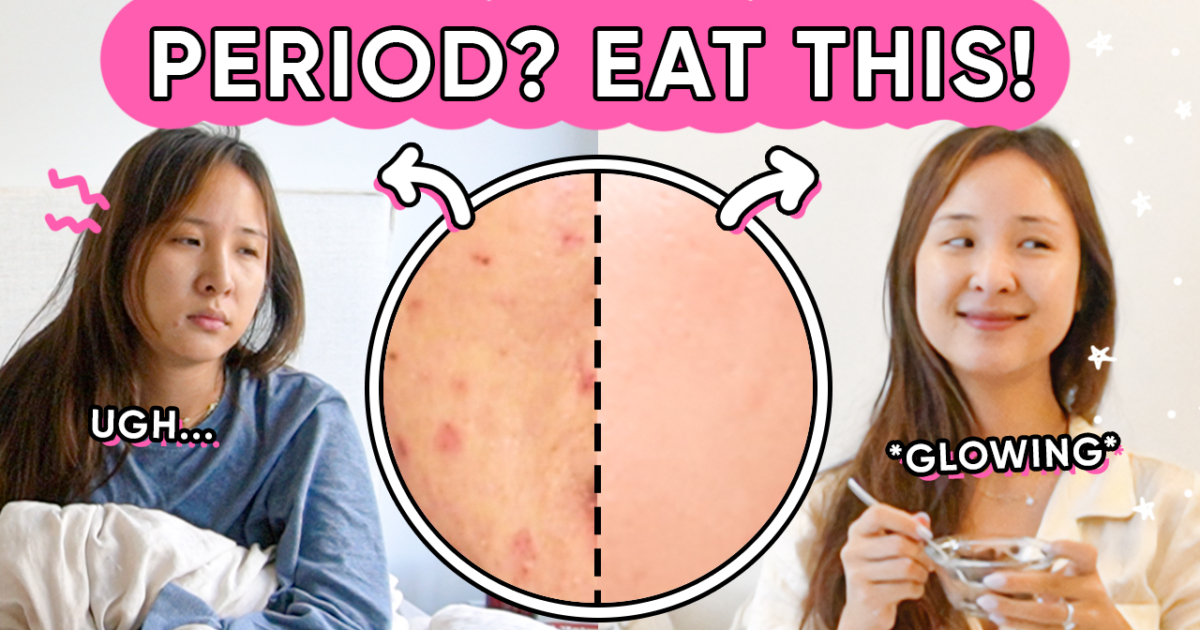 What You Should Eat & Avoid to Reduce Breakouts, Period Cramps ...