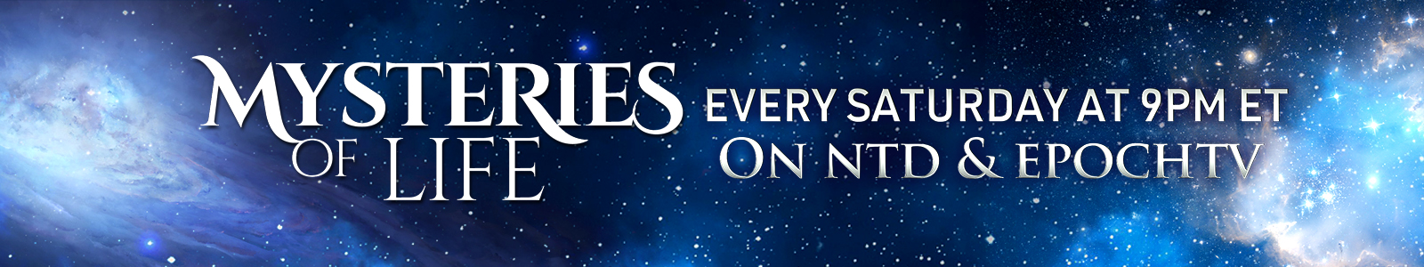 Mysteries of Life | NTD